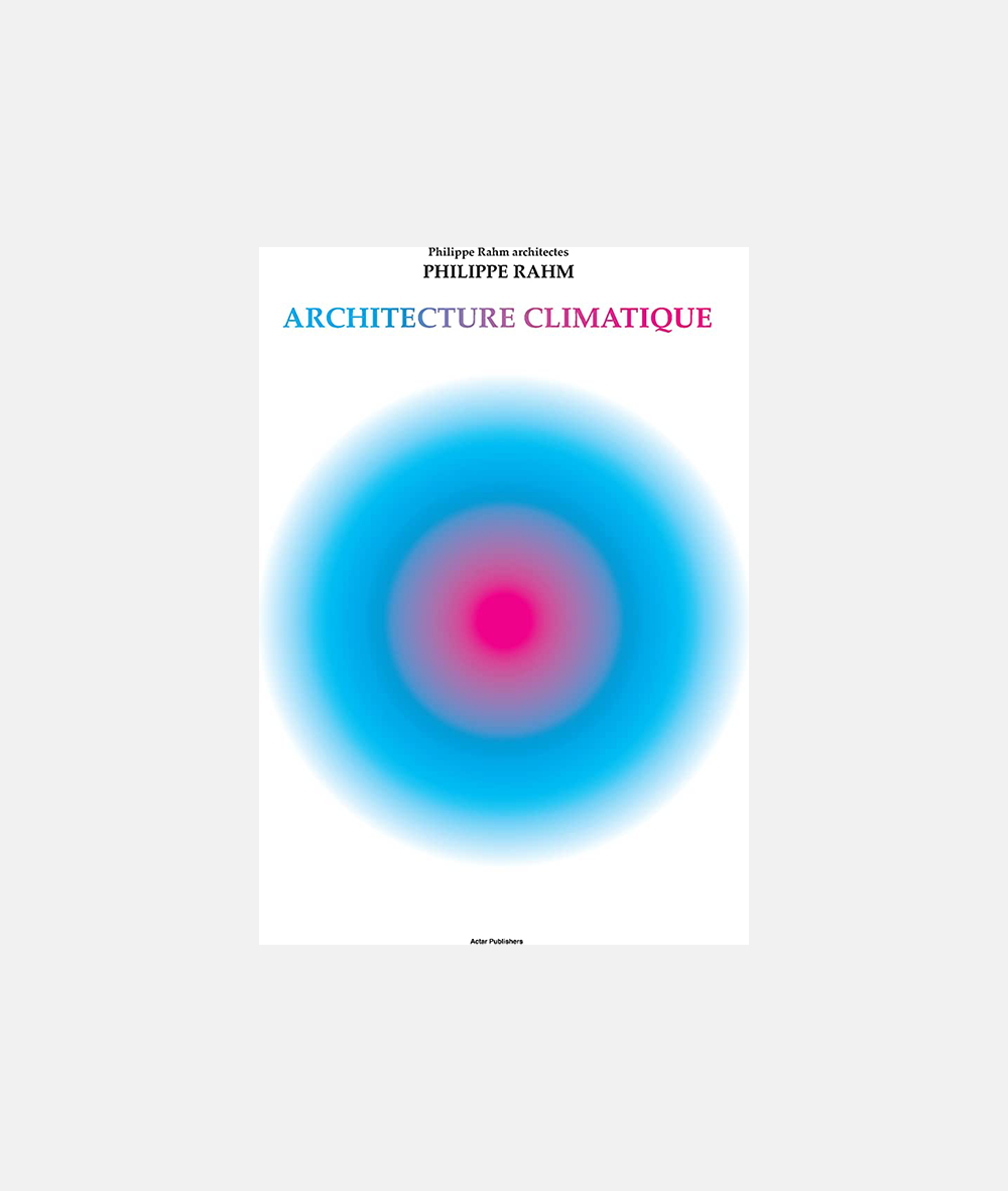 Climatic Architecture - Phillippe Rahm Architectes - Arkitektens Butik