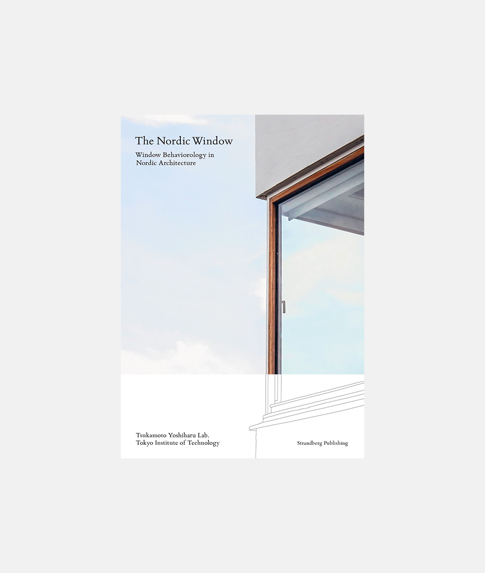 The Nordic Window - Window Behaviorology on Nordic Architecture ...