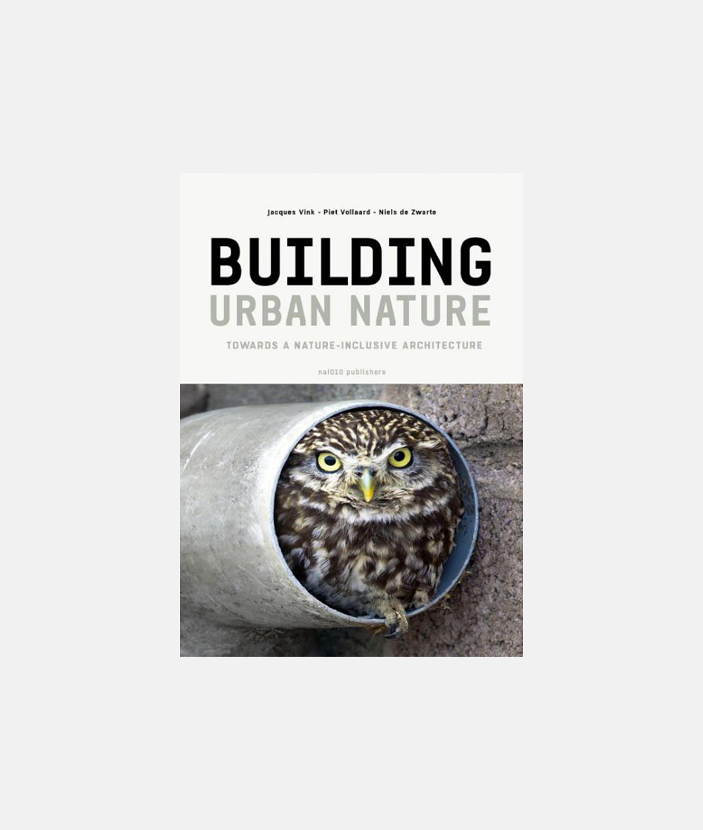 Building Urban Nature - Towards a Nature-Inclusive Architecture ...